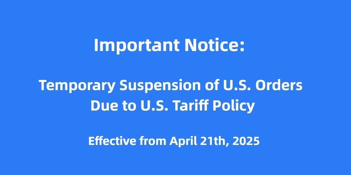 Store Announcement: Temporary Suspension of U.S. Orders Due to U.S. Ta ...
